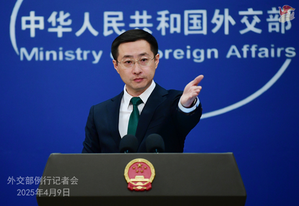 Foreign Ministry Spokesperson Lin Jian’s Regular Press Conference on April 9, 2025_Ministry of ...